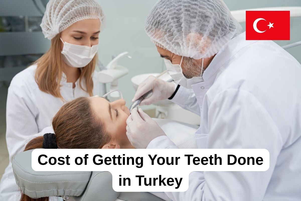 How Much Does It Cost to Get Your Teeth Done in Turkey? - Denthub